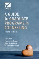 A Guide to Graduate Programs in Counseling, Second Edition - CACREP